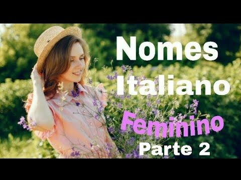 10 Nomes Italianos Femininos Raros que Você Precisa Conhecer ...