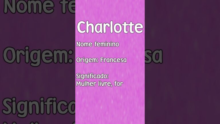 O Significado do Nome Charlotte | Actualizado octubre 2025