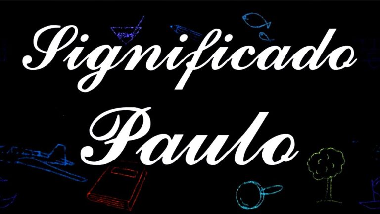 O Significado do Nome Paulo na Bíblia | Actualizado enero 2026