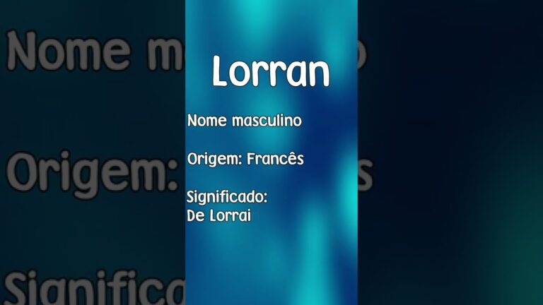 O Significado de Lorran | Actualizado junio 2025